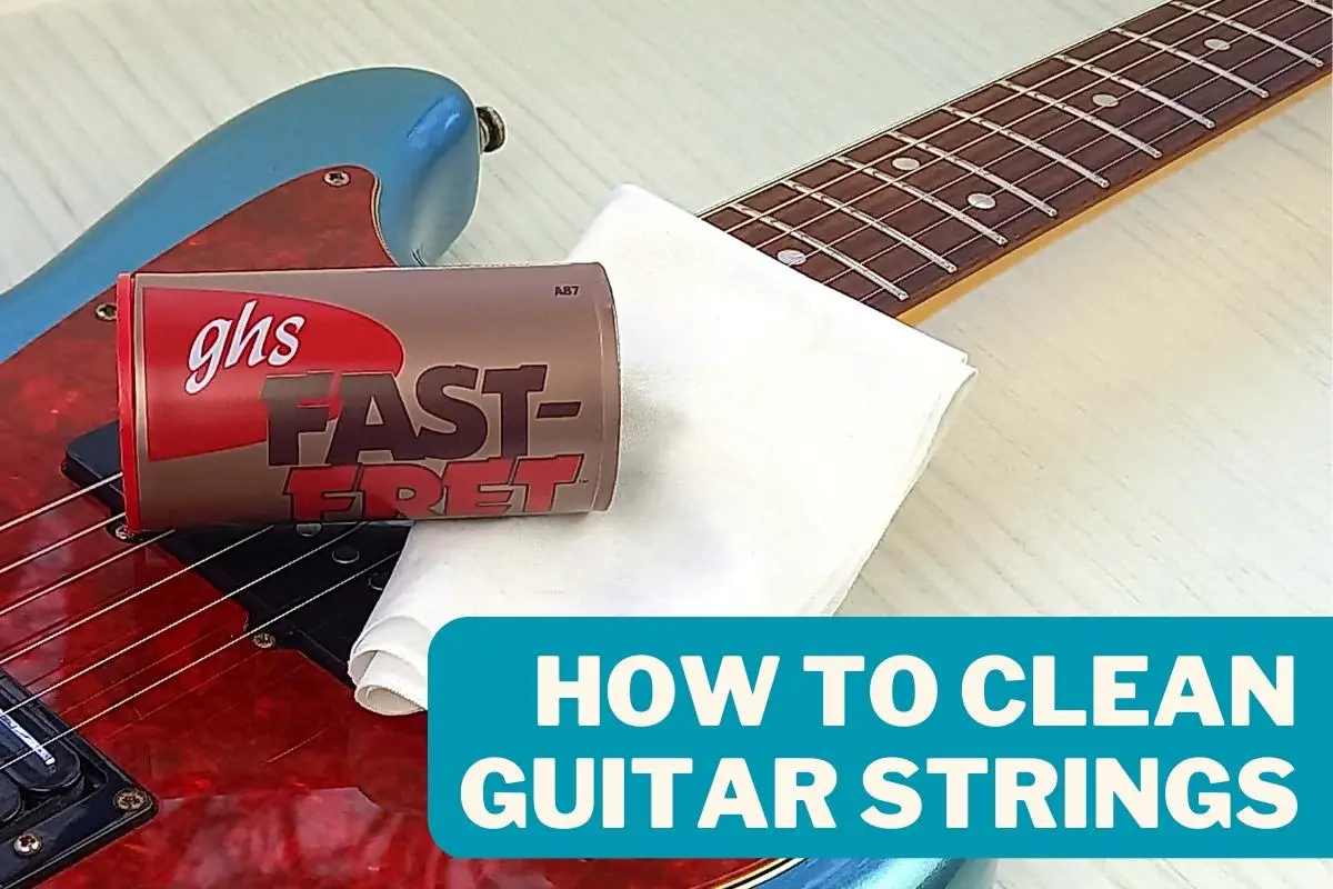 How To Clean Guitar Strings Easy Step By Step Guide Roundtable Audio