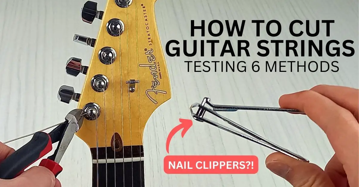 How To Cut Guitar Strings Testing 6 Methods Roundtable Audio